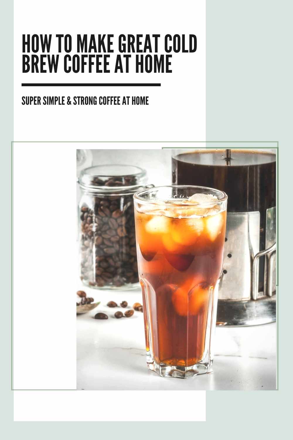 How To Make Cold Brew Coffee At Home