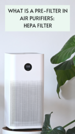 What is a Pre-filter in Air Purifiers: HEPA Filter - It's Me Lady G