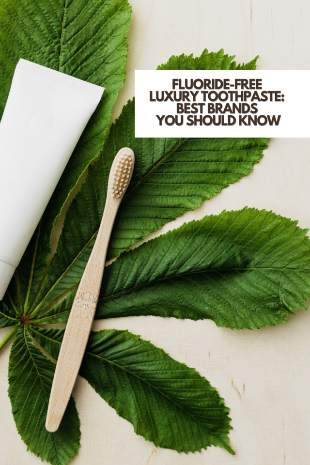 Fluoride-Free Luxury Toothpaste: Best Brands You Should Know - It's Me ...